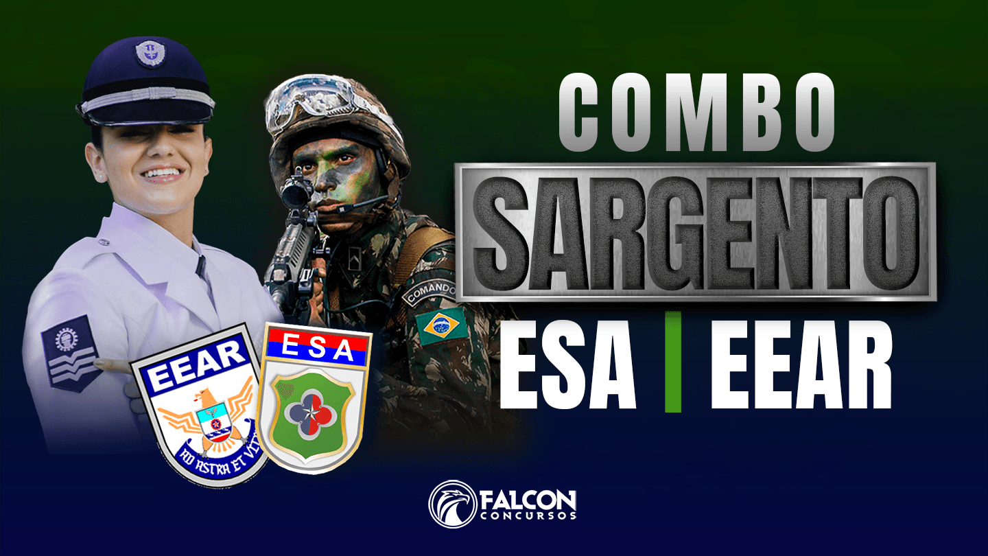 Combo Sargento | Preparatório ESA e EEAR - Falcon Concursos