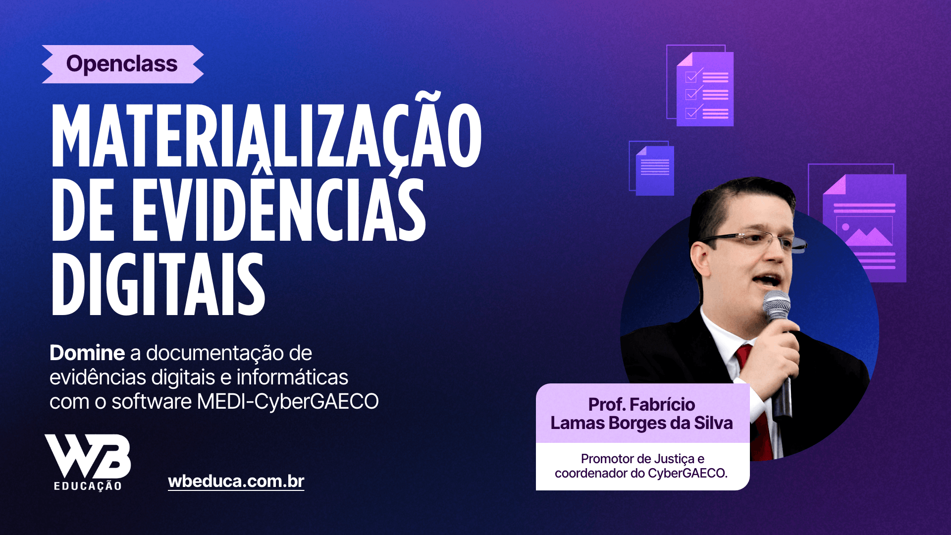Openclass: Materialização de Evidências Digitais - WB Educação