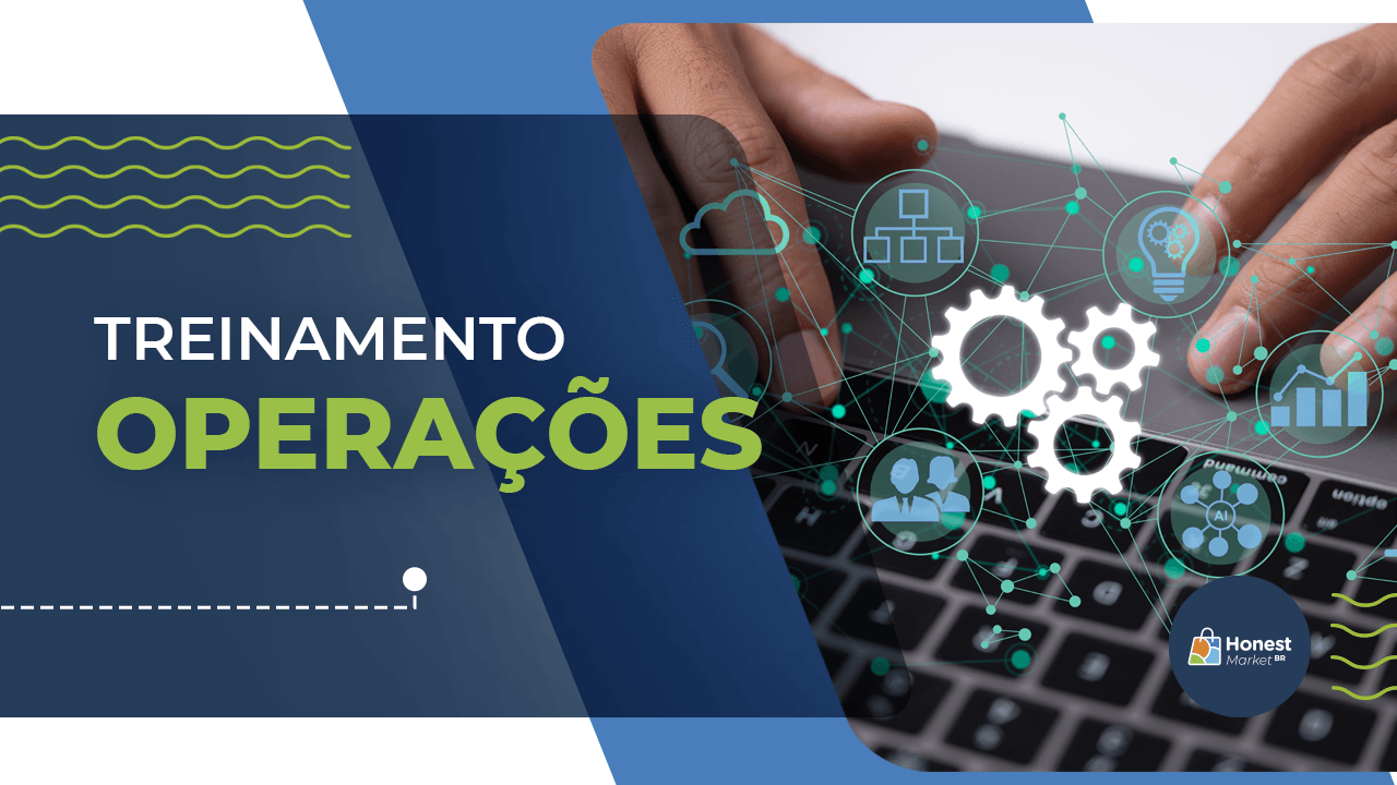3. Treinamento Operacional II - Honest Market Brasil