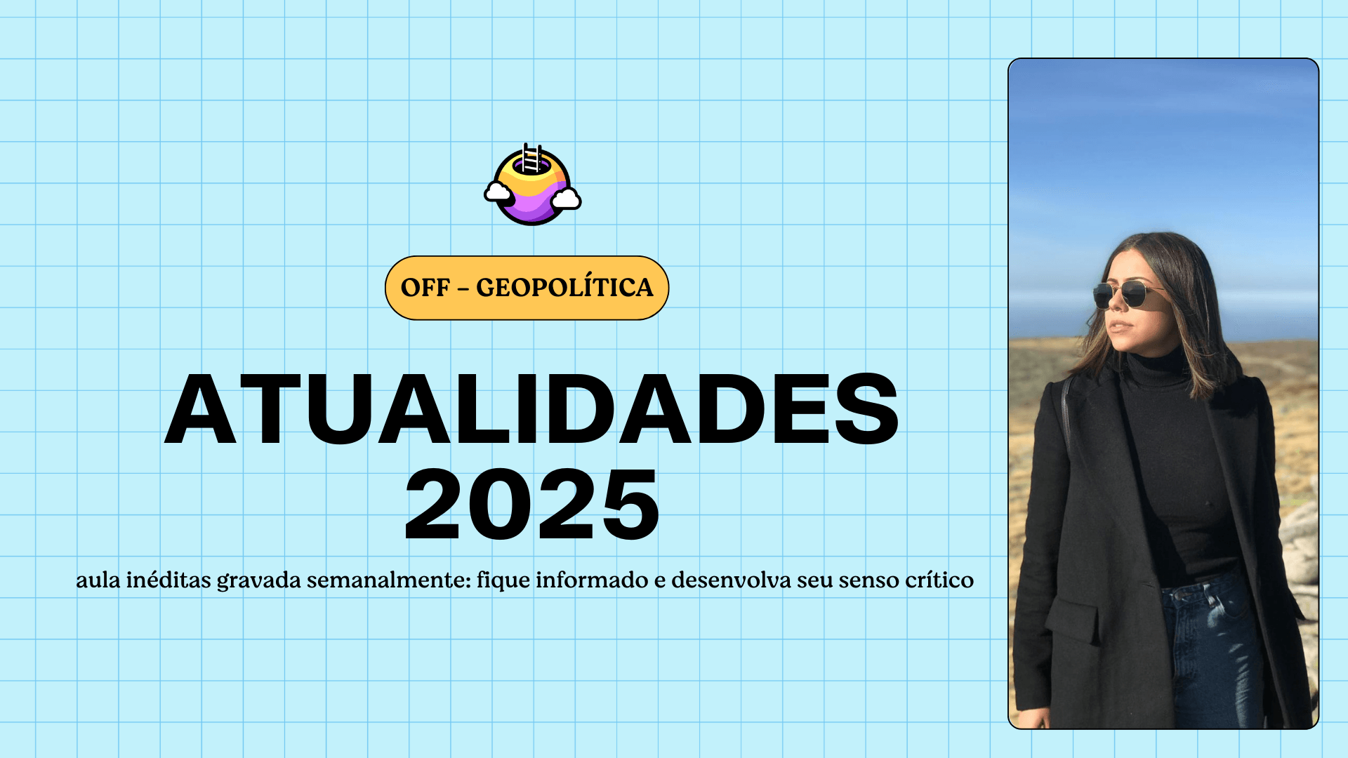 ATUALIDADES 2025 [OFF] - Professora Thais Formagio