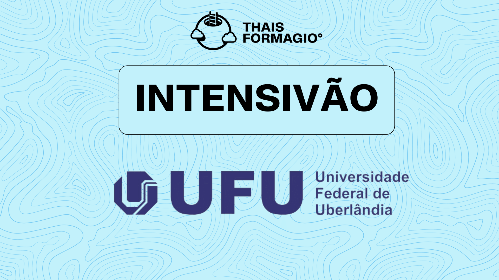 ‘Intensivão' UFU 2025 - Professora Thais Formagio