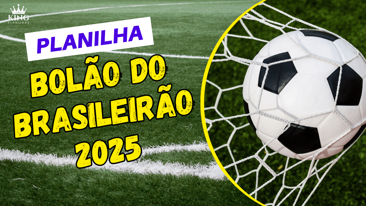 Bolão do Brasileirão 2025 | Blog - King planilhas