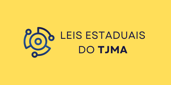 TJMA - Curso Leis Estaduais | Esquematizadas em Tabelas - Ingrid Gomes ...