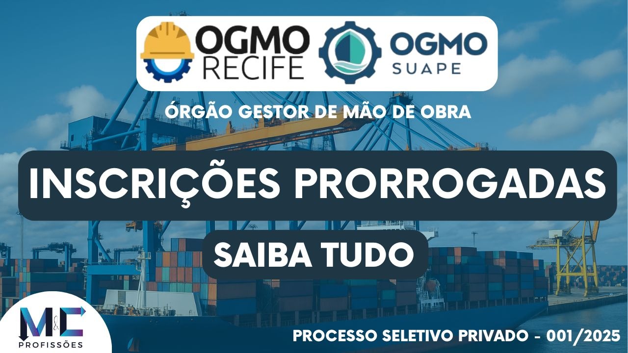OGMO Recife e Suape prorrogam inscrições do Processo Seletivo 2025 ...